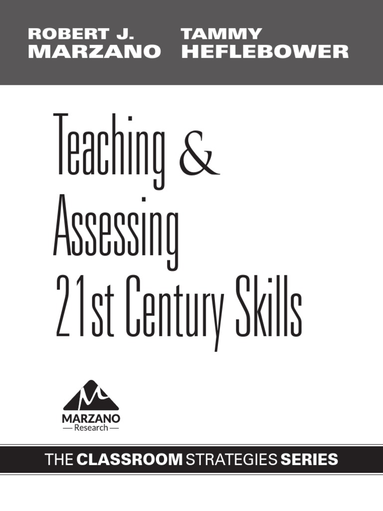 Teaching and Assessing 21st Century Skills (Marzano, Robert J ...