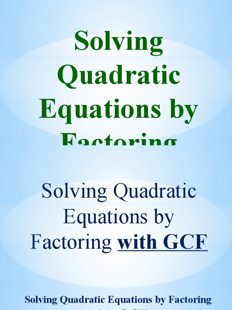 File 5 Solving Quadratic Equation By Factoring Pdf Factorization Arithmetic
