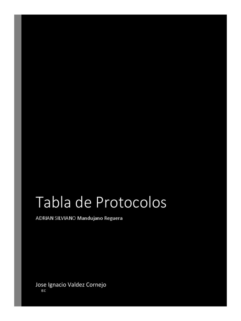 Tabla de Protocolos Valdez Cornejo Jose Ignacio | PDF | Red de computadoras | Protocolos de internet