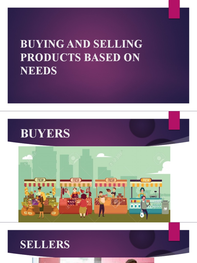 Buying and Selling Products Based On Needs | PDF