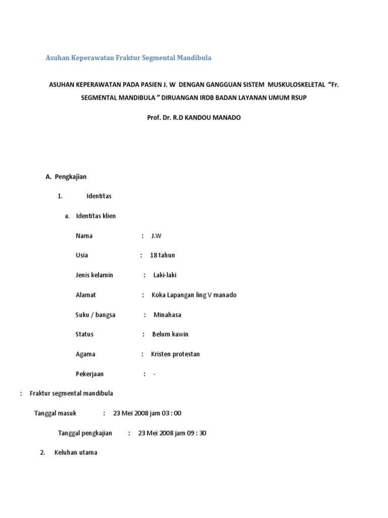 Asuhan Keperawatan Fraktur Segmental Mandibula | PDF Asuhan Keperawatan Fraktur Segmental Mandibula | PDF