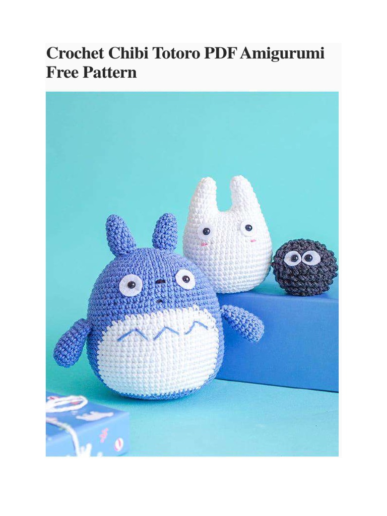 Free Chibi Totoro Crochet Pattern | PDF | Crochet | Amigurumi