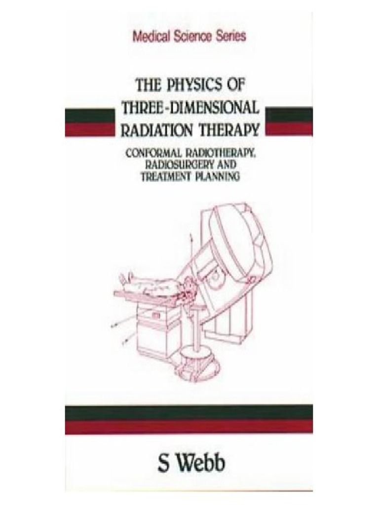 WEBB - The Physics of Three-Dimensional Radiation Therapy | PDF ...