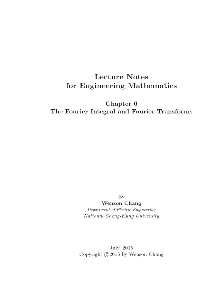 Lecture Notes For Engineering Mathematics: The Fourier Integral and ...
