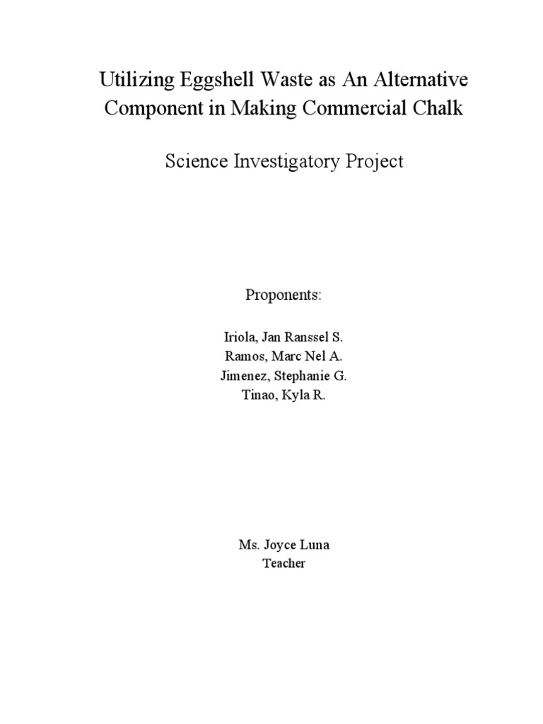 Utilizing Eggshell Waste As An Alternative Component in Making Dustless ...