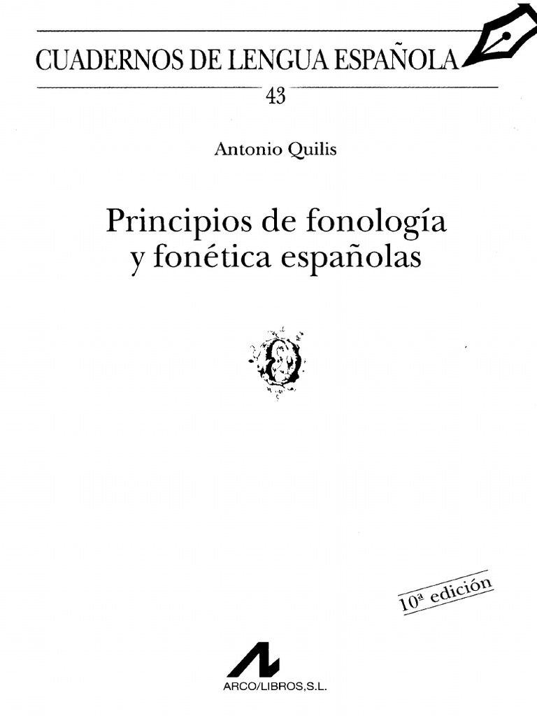 Quilis, Antonio - Principios de Fonología y Fonética Españolas | PDF
