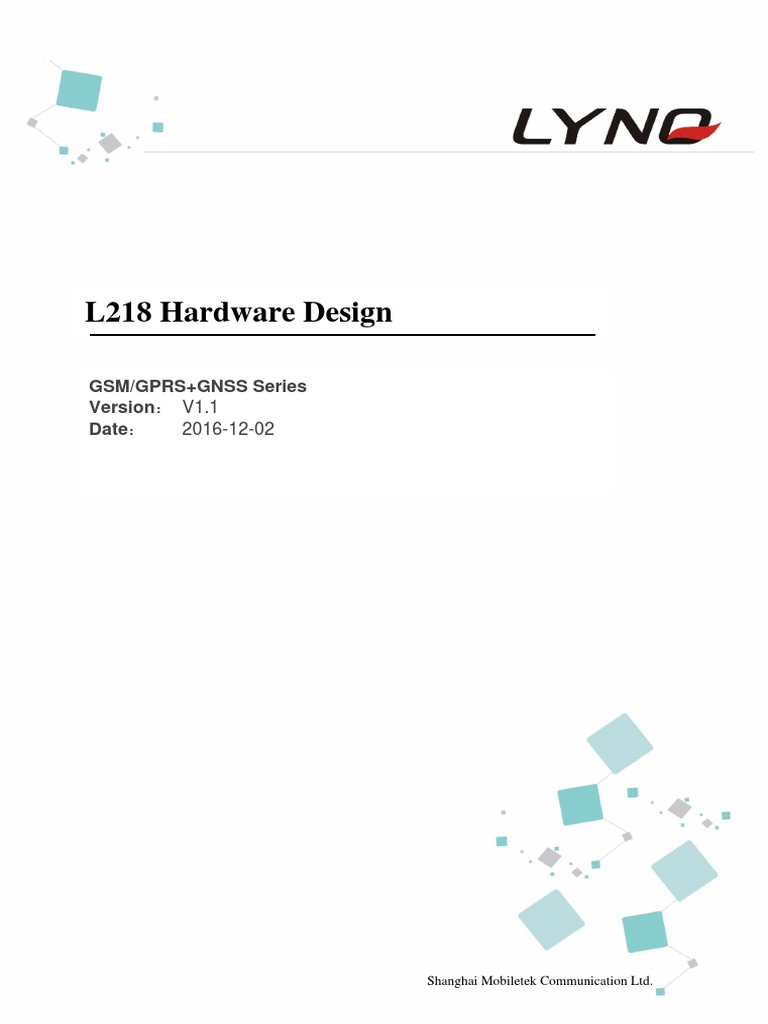 L218 Hardware Design: GSM/GPRS+GNSS Series Version V1.1 Date 2016-12-02 ...