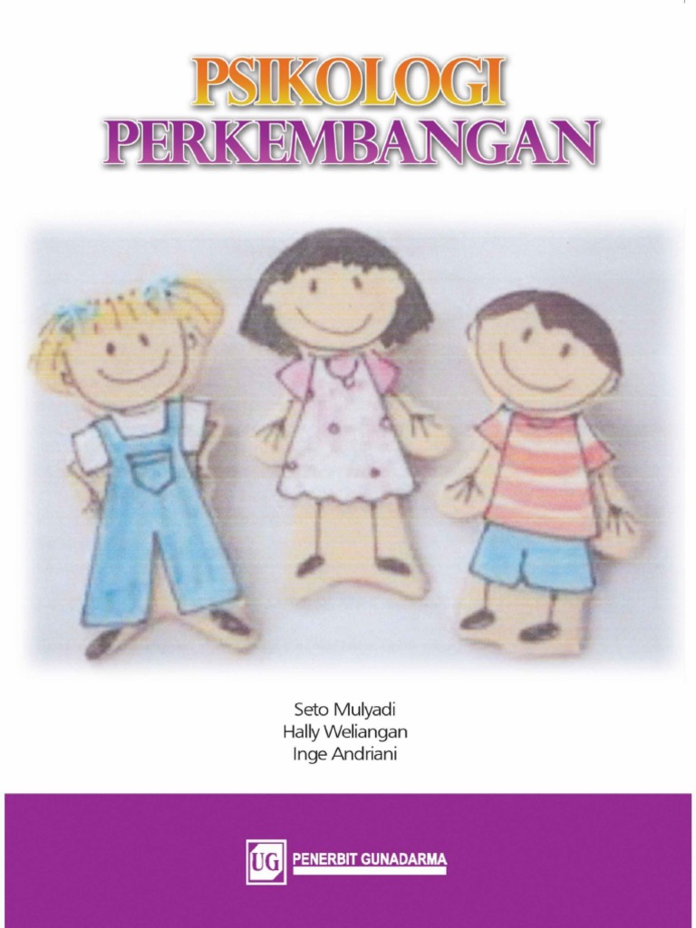 Psikologi Perkembangan (Seto Mulyadi, Hally Weliangan, Inge Andriani) | PDF