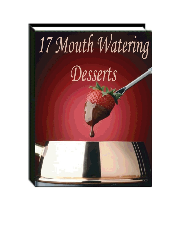 17 Mouth Watering Desserts | PDF