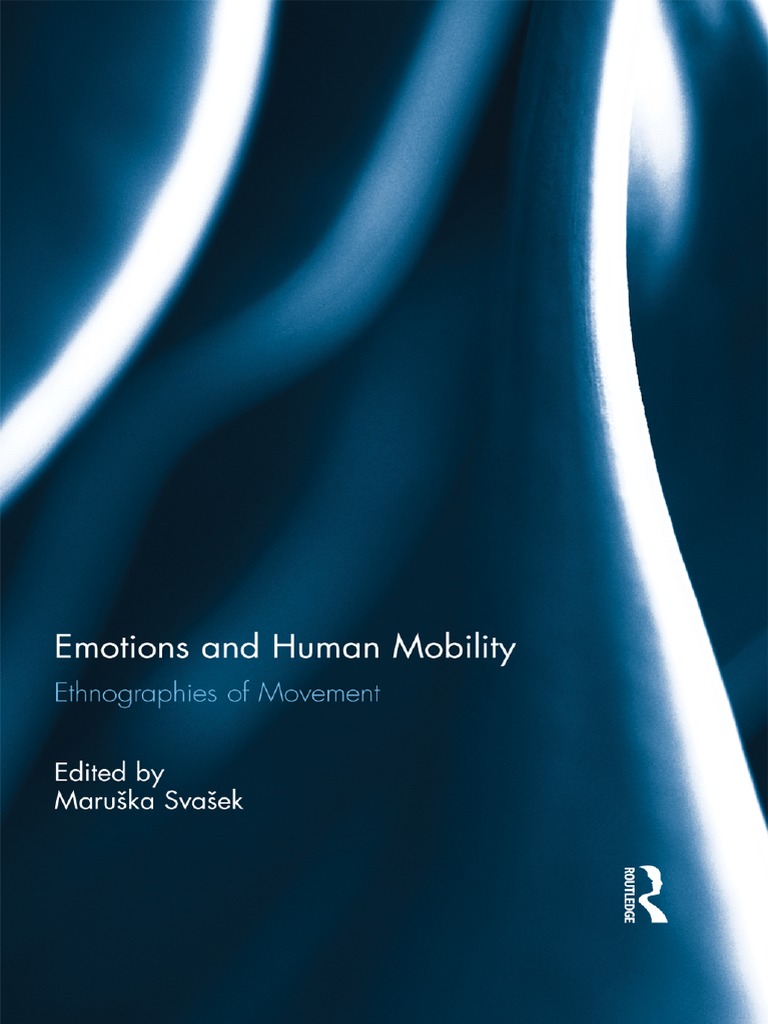Maruška Svašek - Emotions and Human Mobility - Ethnographies of ...