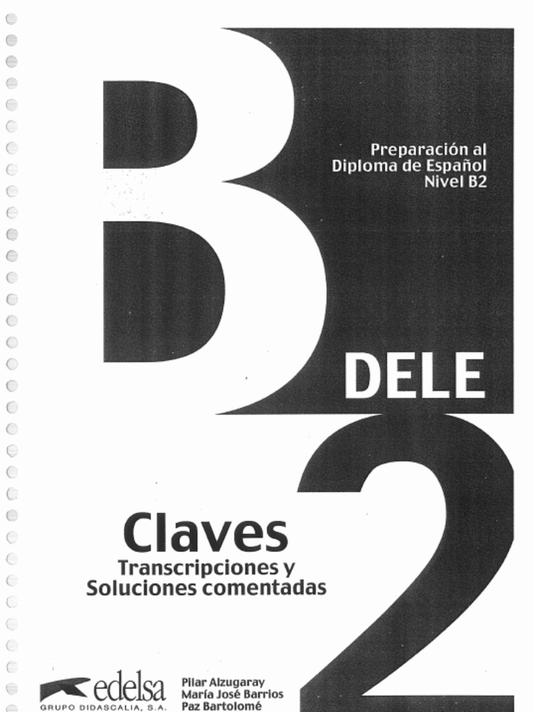 DELE - B2 - Claves (Transcripciones y Soluciones Comentadas) | PDF