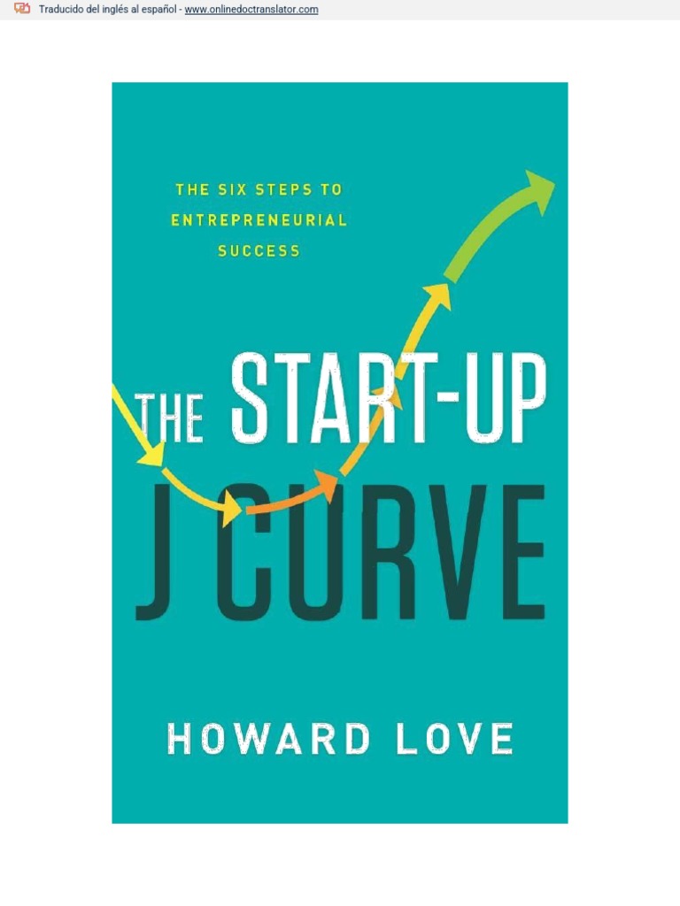 The Start Up J Curve The Six Steps To Entrepreneurial Success - En.es ...