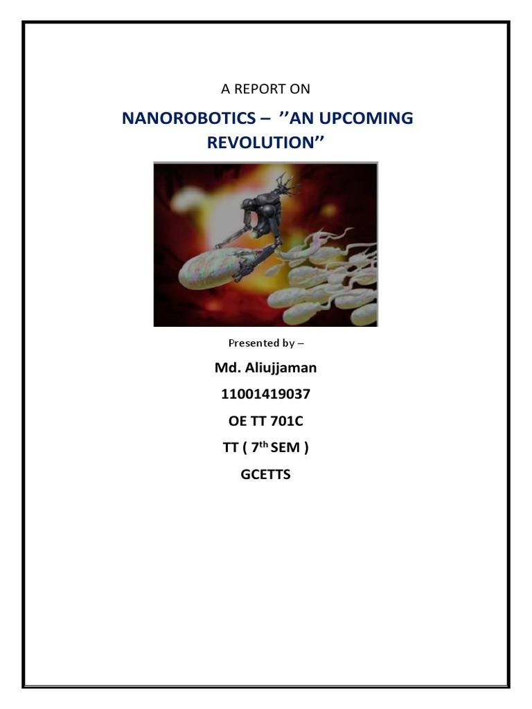 A Report On Nanorobots | PDF | Technological Change | Chemistry