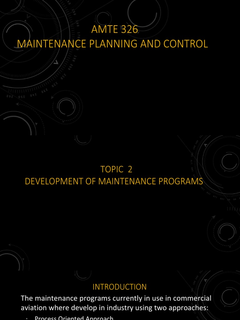 Development of Maintenance Programs: A Comparison of the Process Oriented and Task Oriented ...