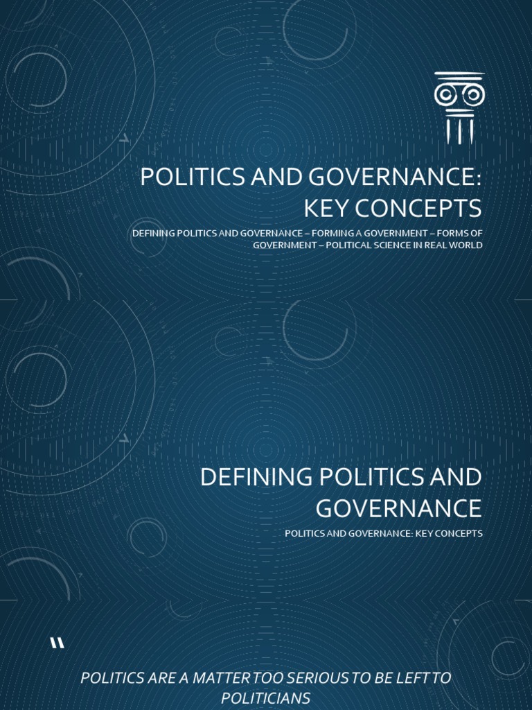 Lesson 1 - Defining Politics and Governance | Download Free PDF | Government | Constitution
