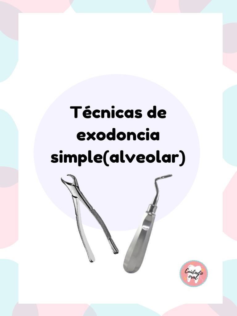 Técnicas de Exodoncia Simple (Alveolar) | PDF