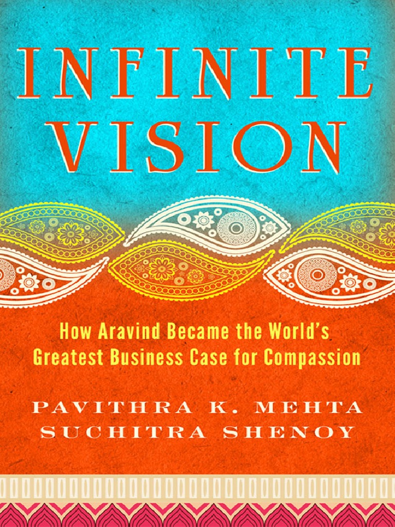 Aravind Eyecare - Mehta Shenoy 2011 - Infinite Vision | PDF | Hospital ...