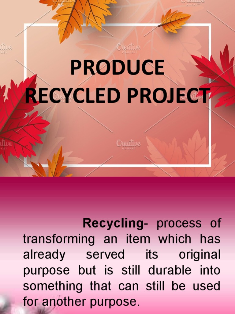Produce Recycled Project | Download Free PDF | Recycling | Textiles