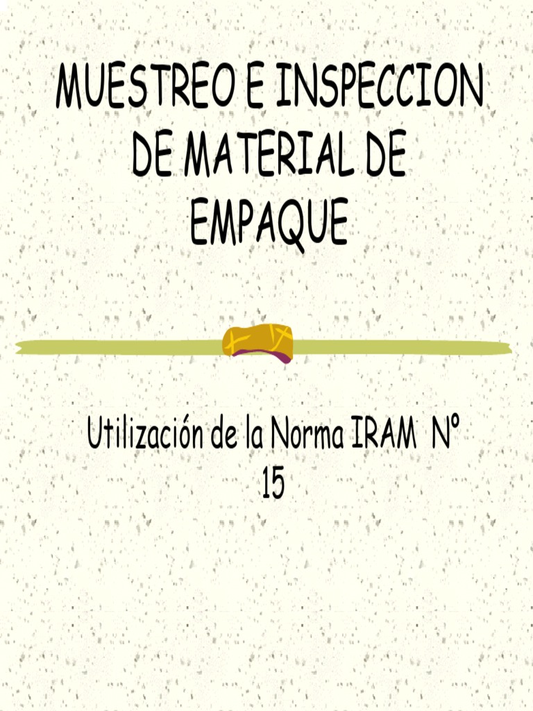 Utilizacion de Muestreo Por IRAM 15 | PDF | Muestreo (Estadísticas)
