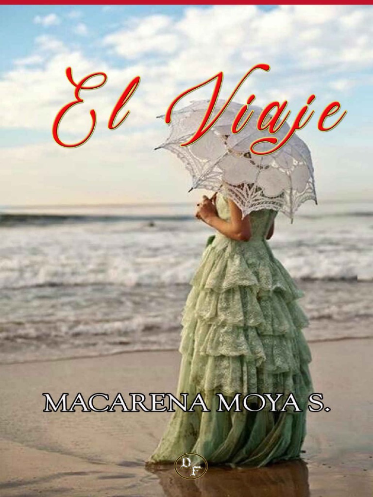 El Viaje - Macarena Moya Solis | PDF | Amor | Desnudez