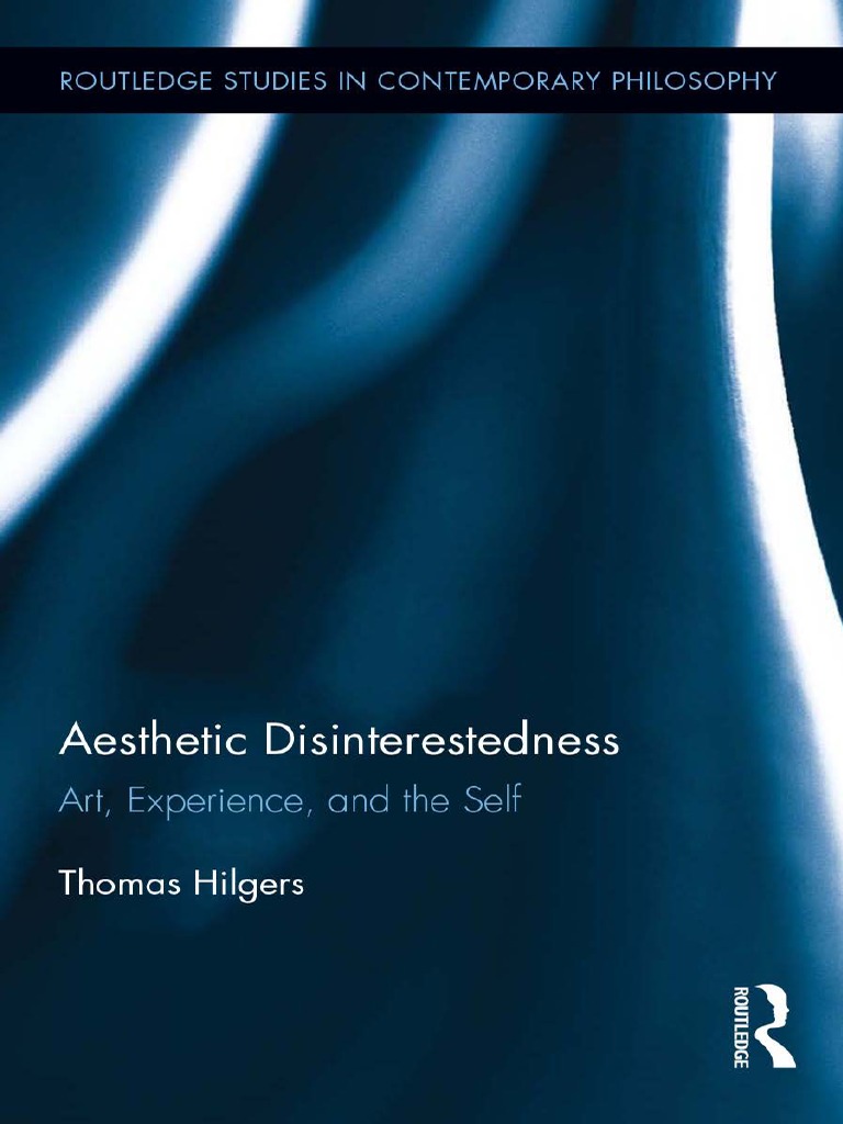 Aesthetic Disinterestedness Art Experience and The Self | Download Free ...