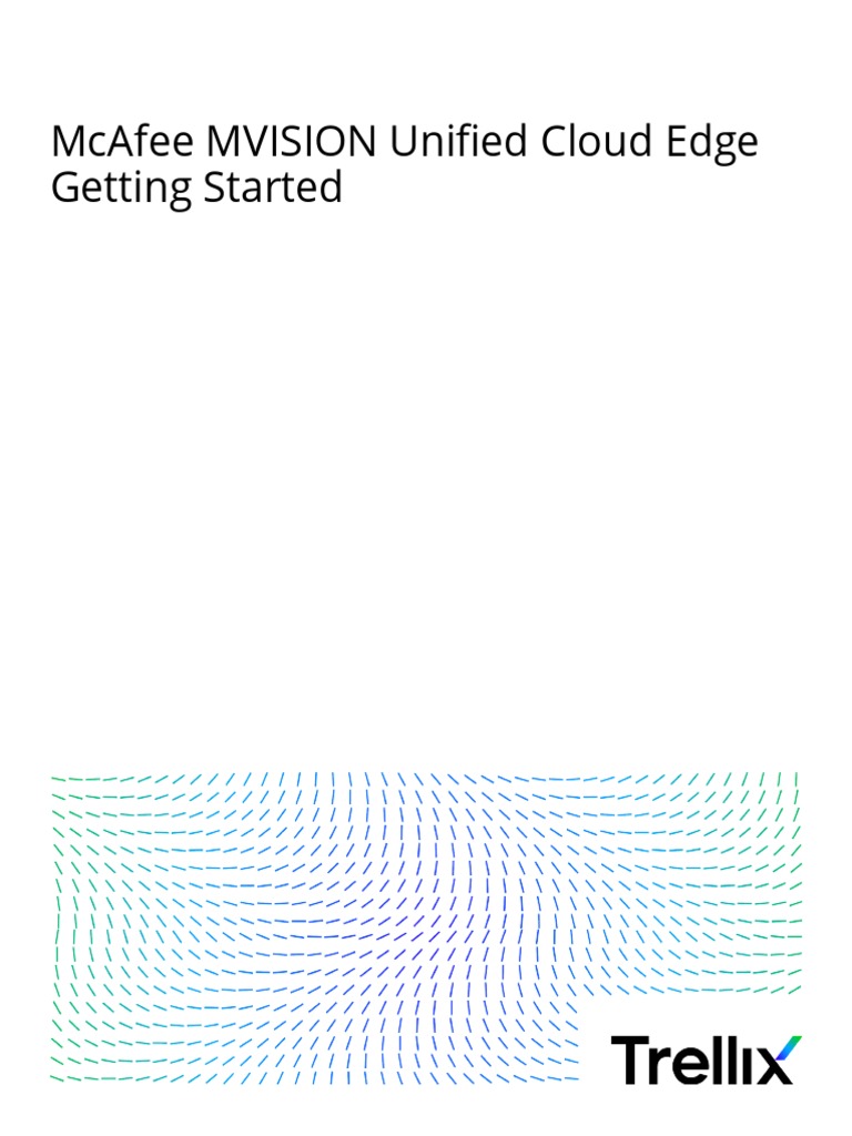 Mcafee Mvision Unified Cloud Edge Getting Started 5-3-2022 | PDF ...