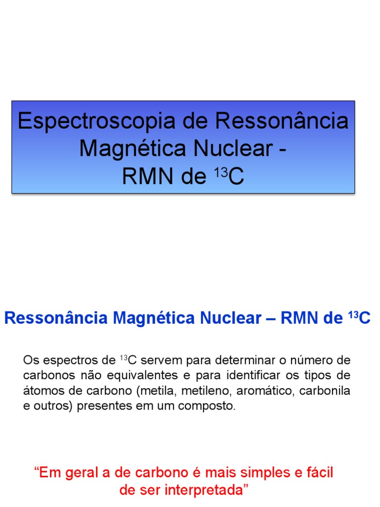 Aula 6 - Espectroscopia de 13C RMN | PDF | Imagem de ressonância ...