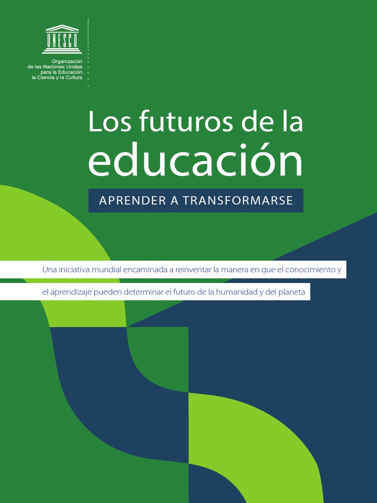 UNESCO - Futures of Education - Brochure - SP. | PDF | Aprendizaje | Unesco