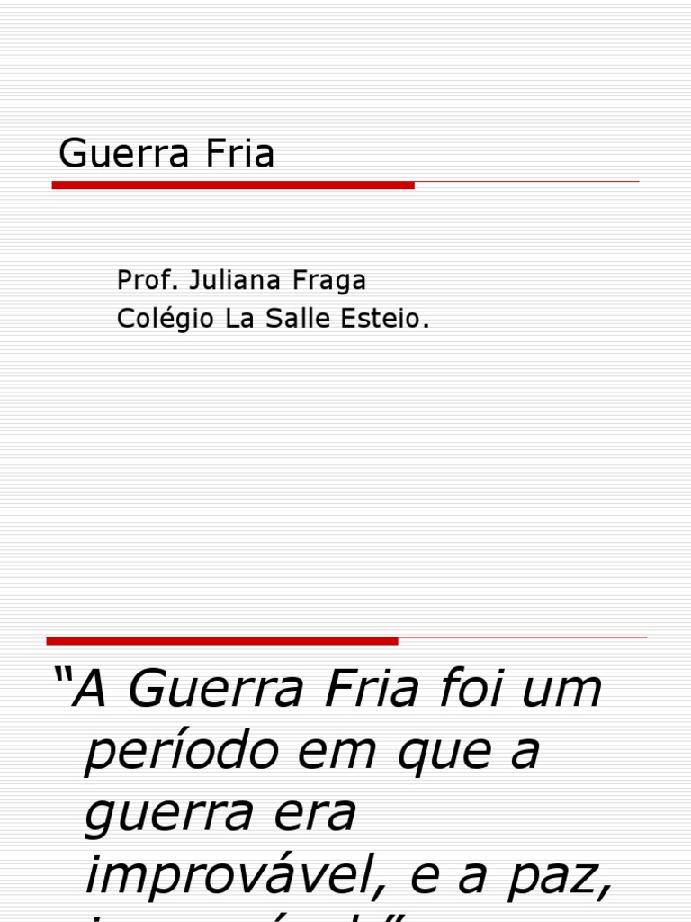 Entendendo a Guerra Fria: Conflitos e Impactos | PDF