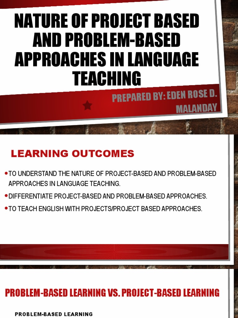 Nature of Project Based and Problem-Based Approaches in | PDF | Project ...