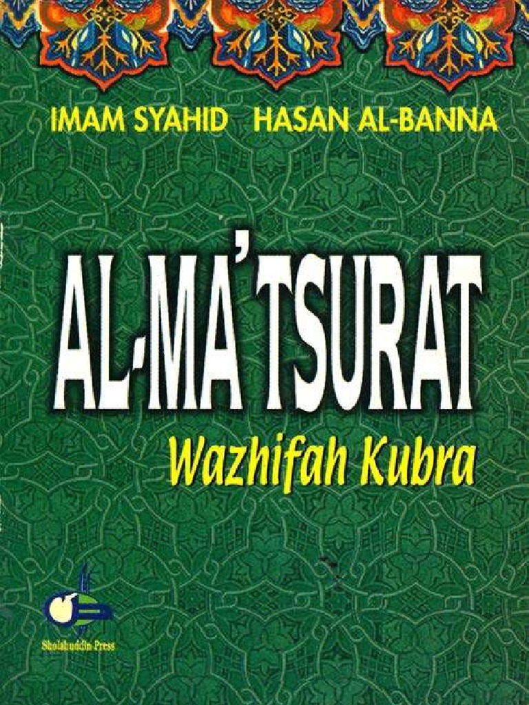 Al Matsurat Wadzifah Kubra (Imam Hasan Al Banna) | PDF