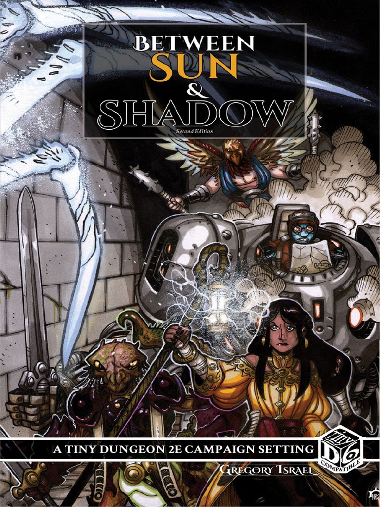 Tiny Dungeon 2e - Between Sun & Shadow 2e | PDF