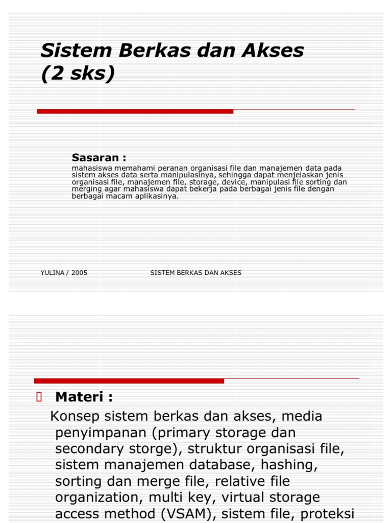 Sistem Berkas Berkas Dan Akses | PDF | Teknologi & Rekayasa