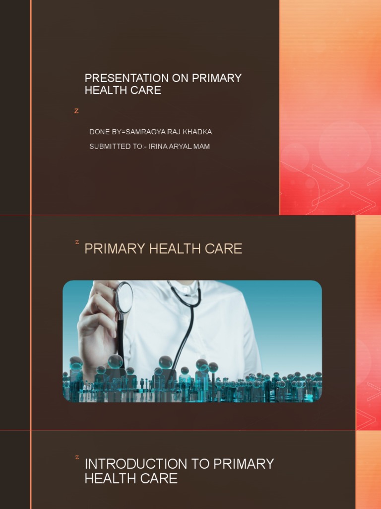 Presentation On Primary Health Care | PDF | Health Care | Preventive ...