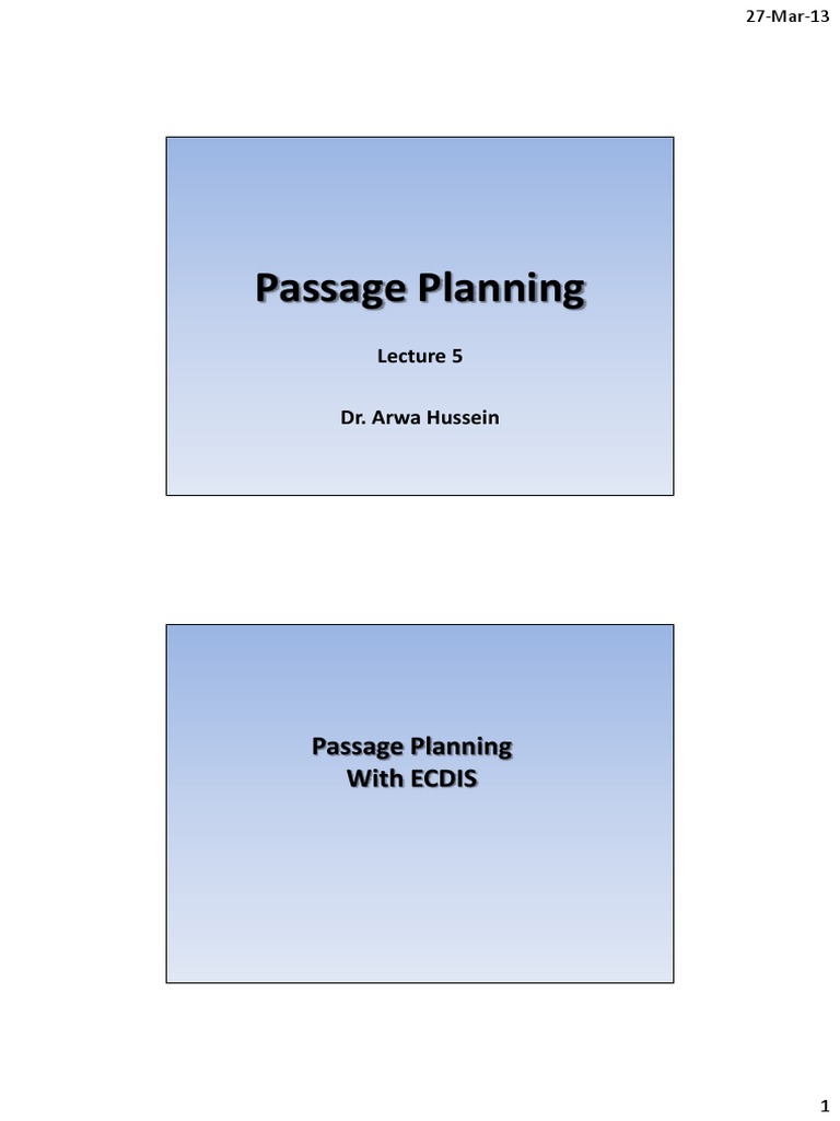 Passage Planning Lecture 5 | PDF | Navigator | Navigation