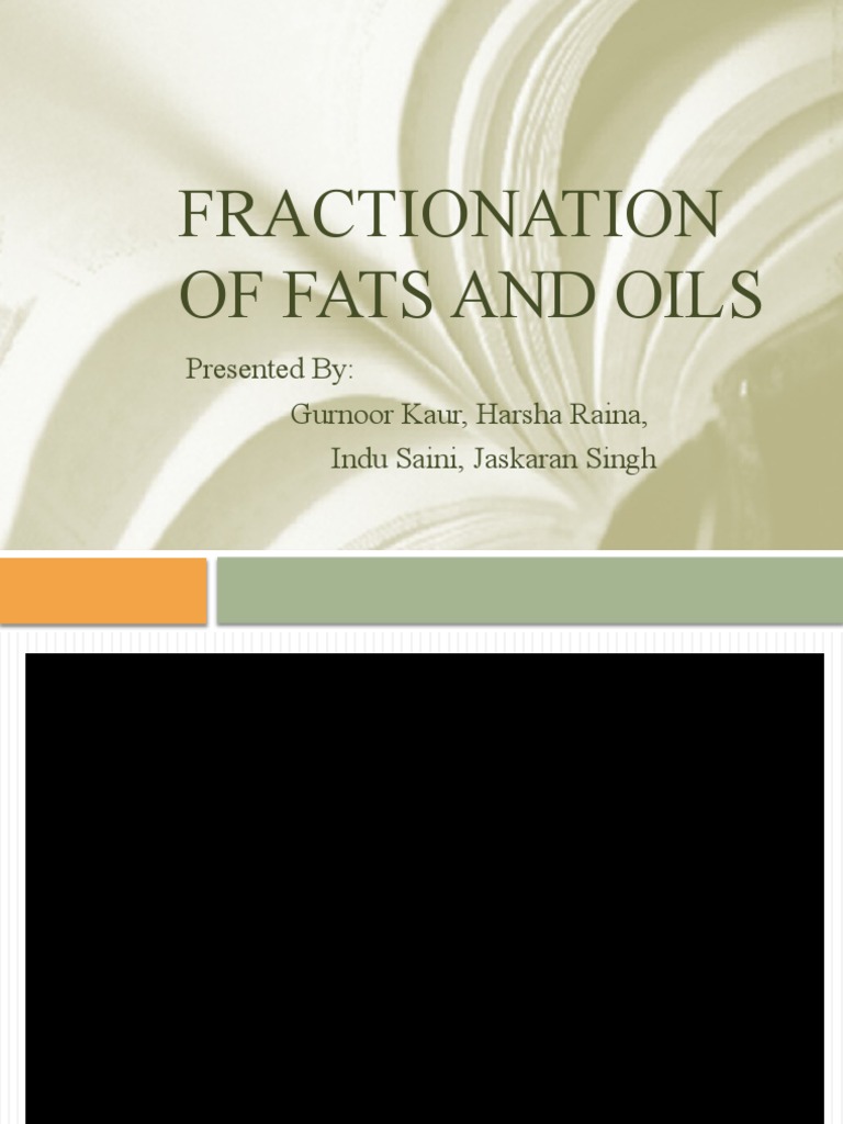 Fractionation of Fats and Oils | PDF | Technology & Engineering