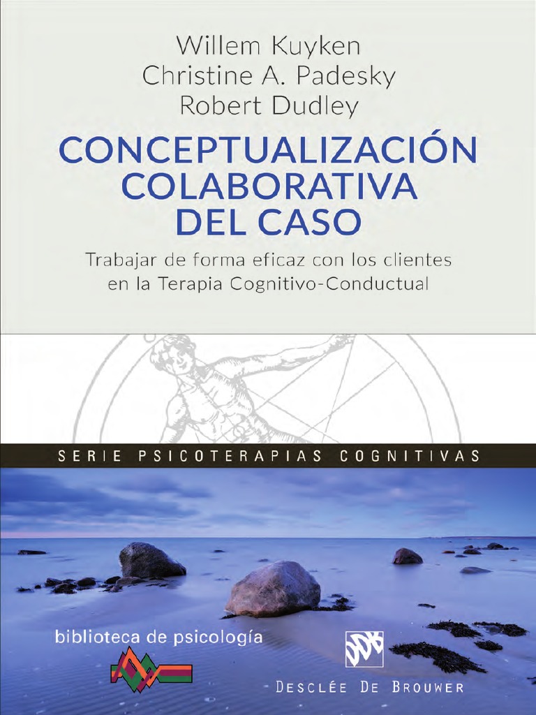 Conceptualización en TCC: Padesky y Kuyken | PDF | Terapia de conducta ...
