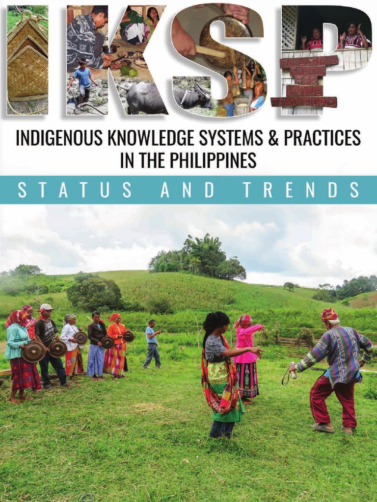 Indigenous Knowledge Systems and Practices in The Philippines - Status and Trends | PDF ...