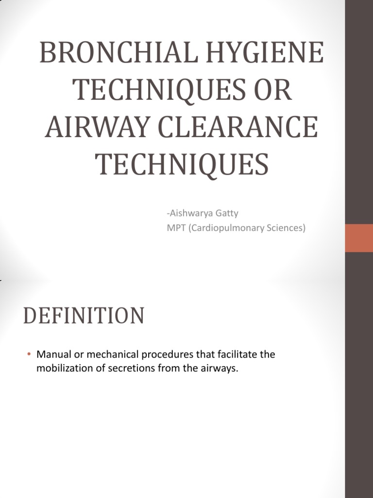Airway Clearance Techniques Explained | PDF | Respiratory Tract | Breathing