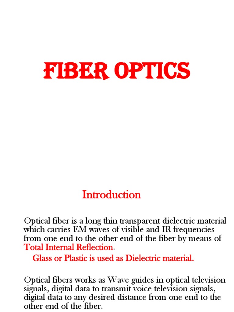 Understanding Fiber Optics: A Comprehensive Overview of Optical Fiber Transmission Properties ...