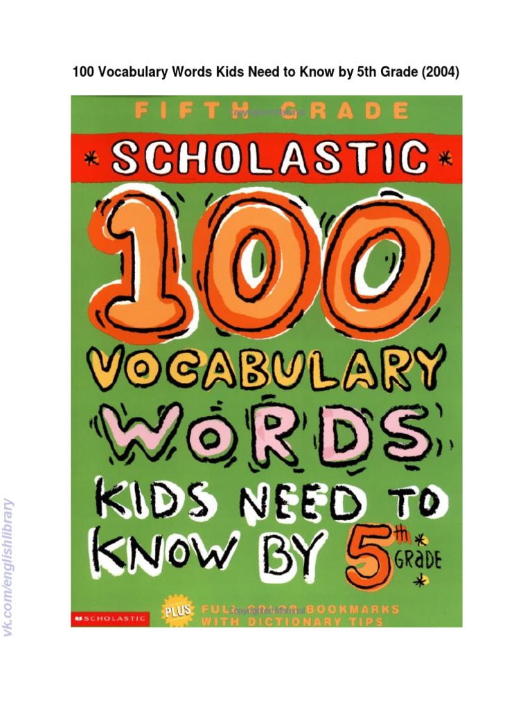 100 Vocabulary Words Kids Need To Know by 5th Grade | PDF ...
