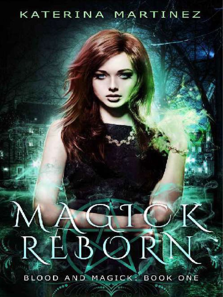 01 - Magick Reborn - Katerina Martinez | PDF | Brujería | Vampiros