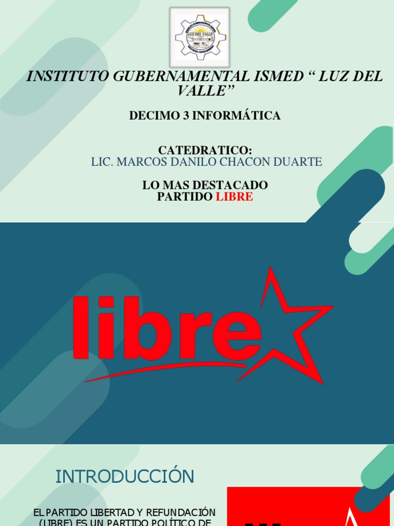 Partido Libertad y Refundación (LIBRE): Orígenes, elecciones y ...
