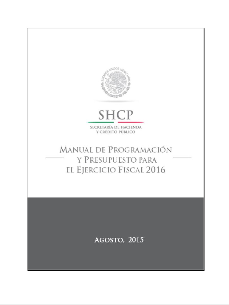 SHCP ManualProgramacionPresupuesto2016yAnexos | PDF | Presupuesto | México