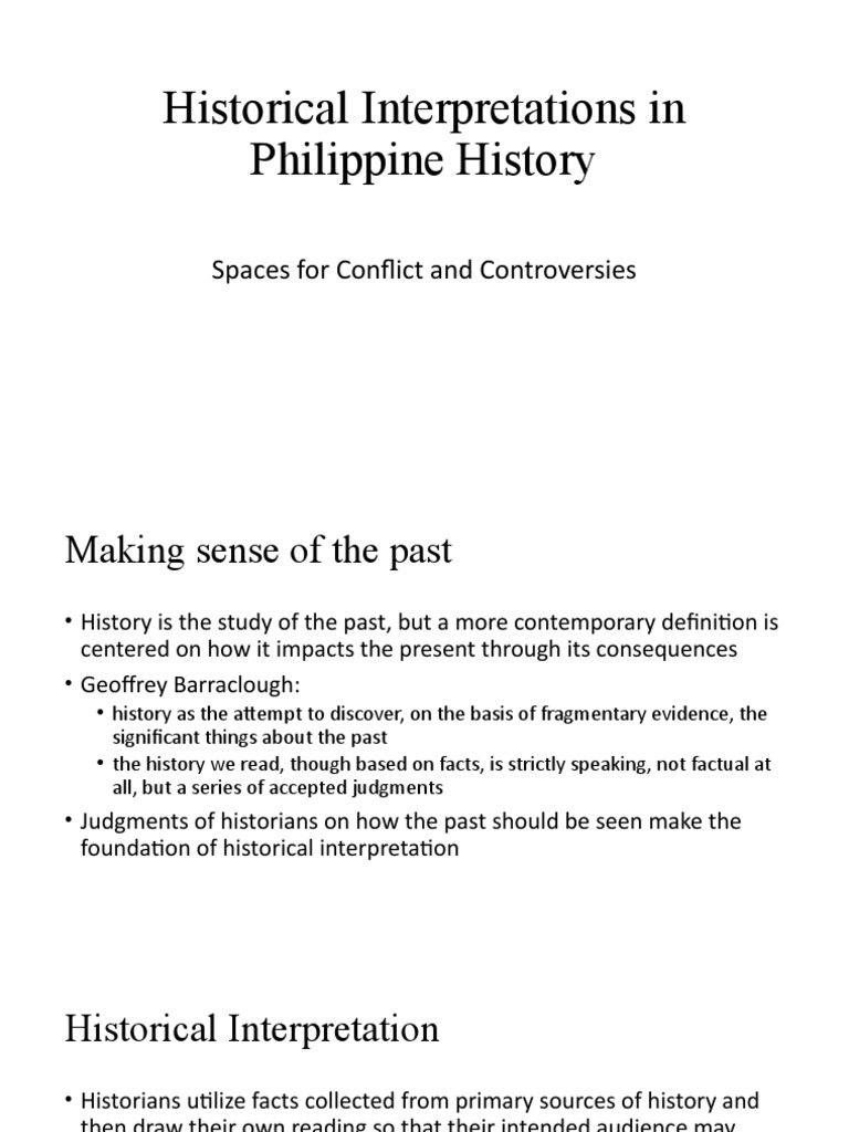Historical Interpretations in Philippine History. Spaces For Conflict ...