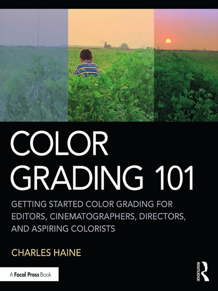 Color Grading 101 Getting Started Color Grading For Editors ...
