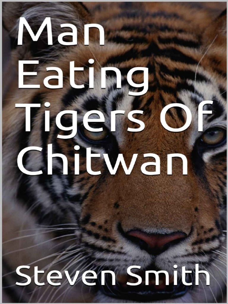 Steven Smith - Man Eating Tigers of Chitwan | PDF | Tiger | Deer