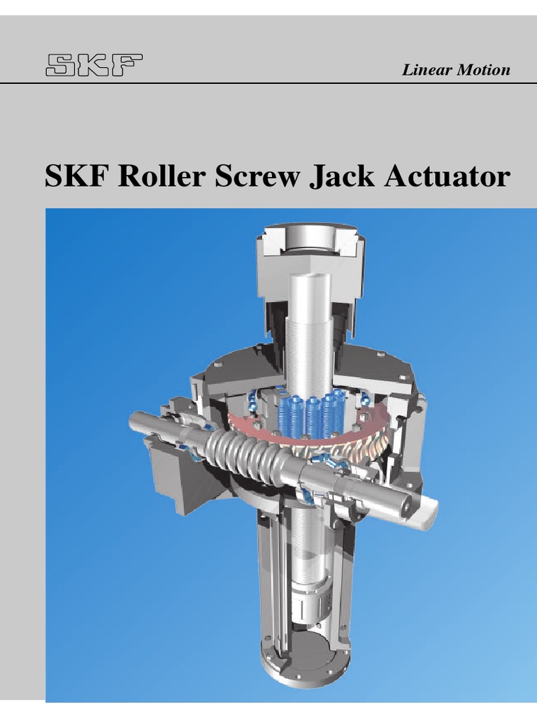 SKF Roller Screw Jack Actuator: Linear Motion | PDF | Bearing (Mechanical) | Tools