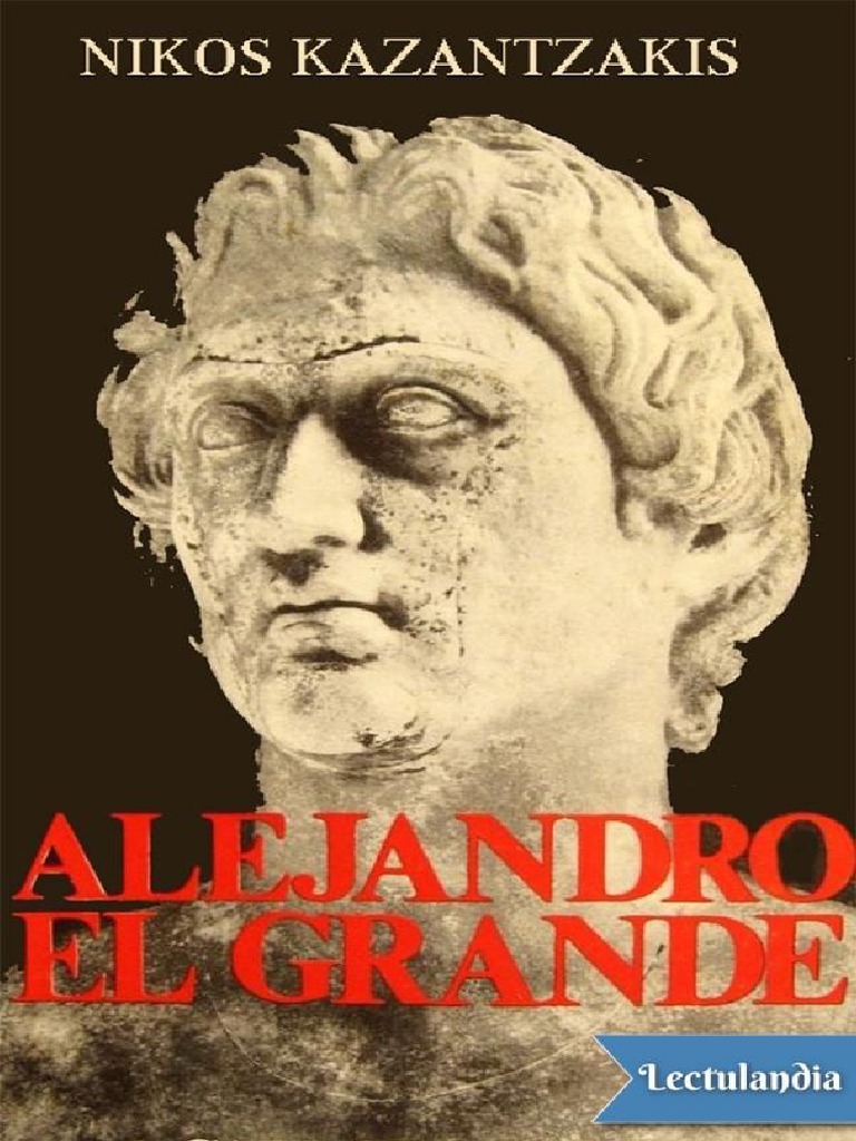Alejandro El Grande - Nikos Kazantzakis | PDF | Aquiles | Alejandro el Grande