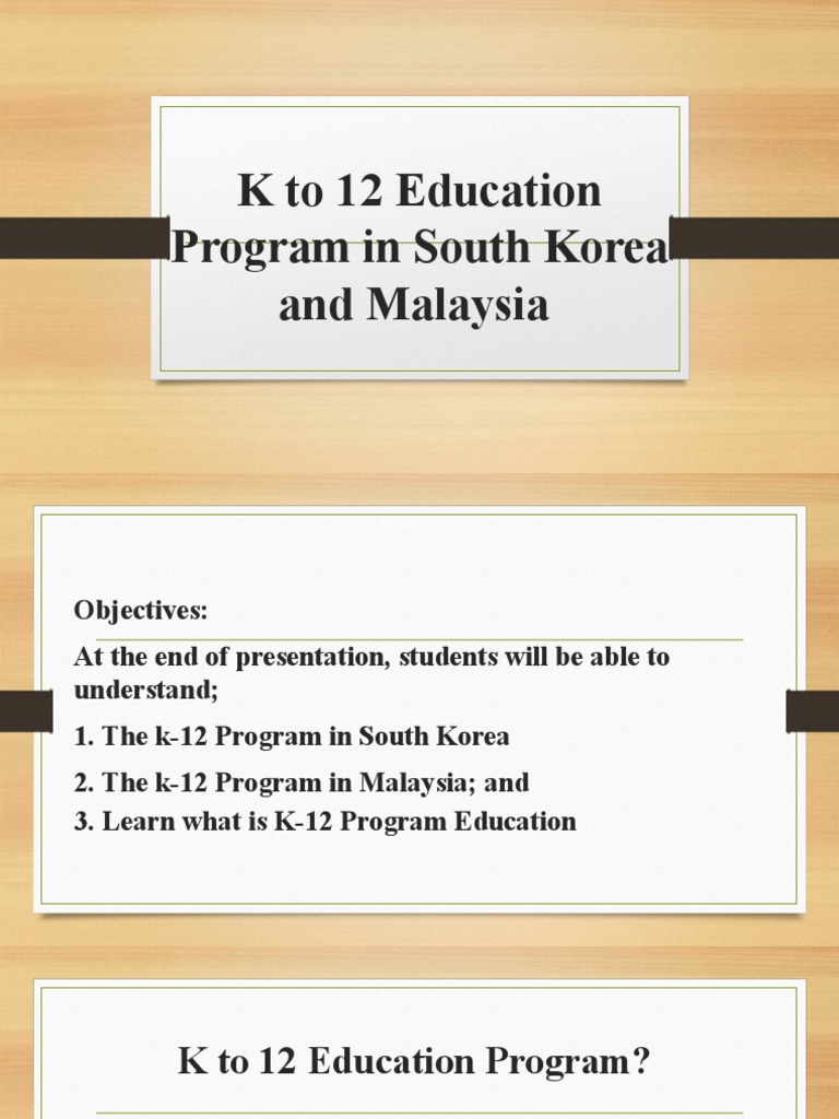 K To 12 Education Program in South Korea and Malaysia | Download Free ...